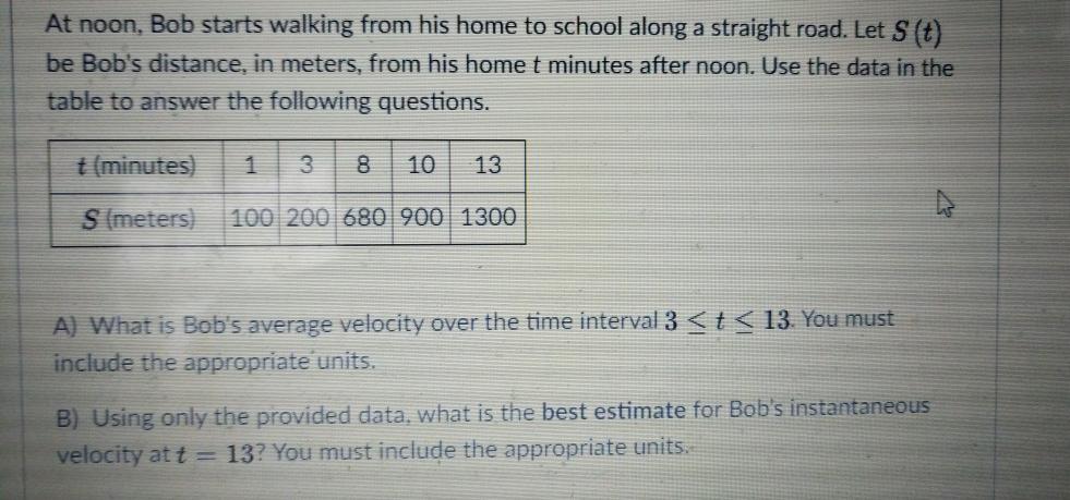 Solved At noon, Bob starts walking from his home to school | Chegg.com