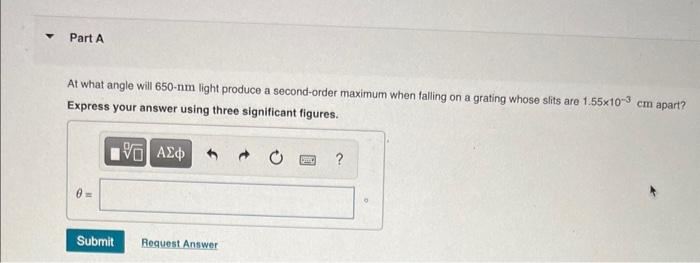 Solved At what angle will 650-nm light produce a | Chegg.com