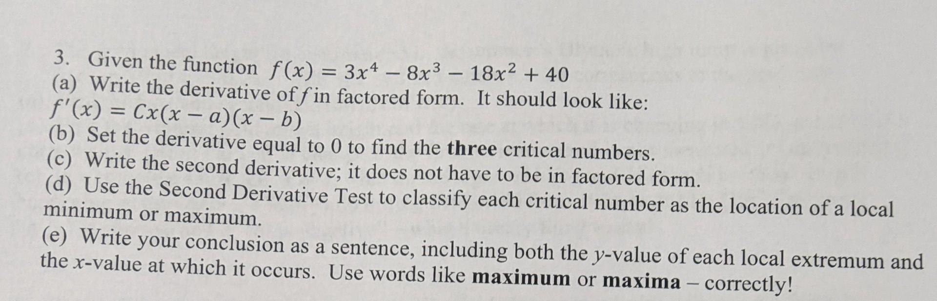 Solved 3. Given the function f(x) = 3x4 – 8x3 – 18x2 + 40 | Chegg.com