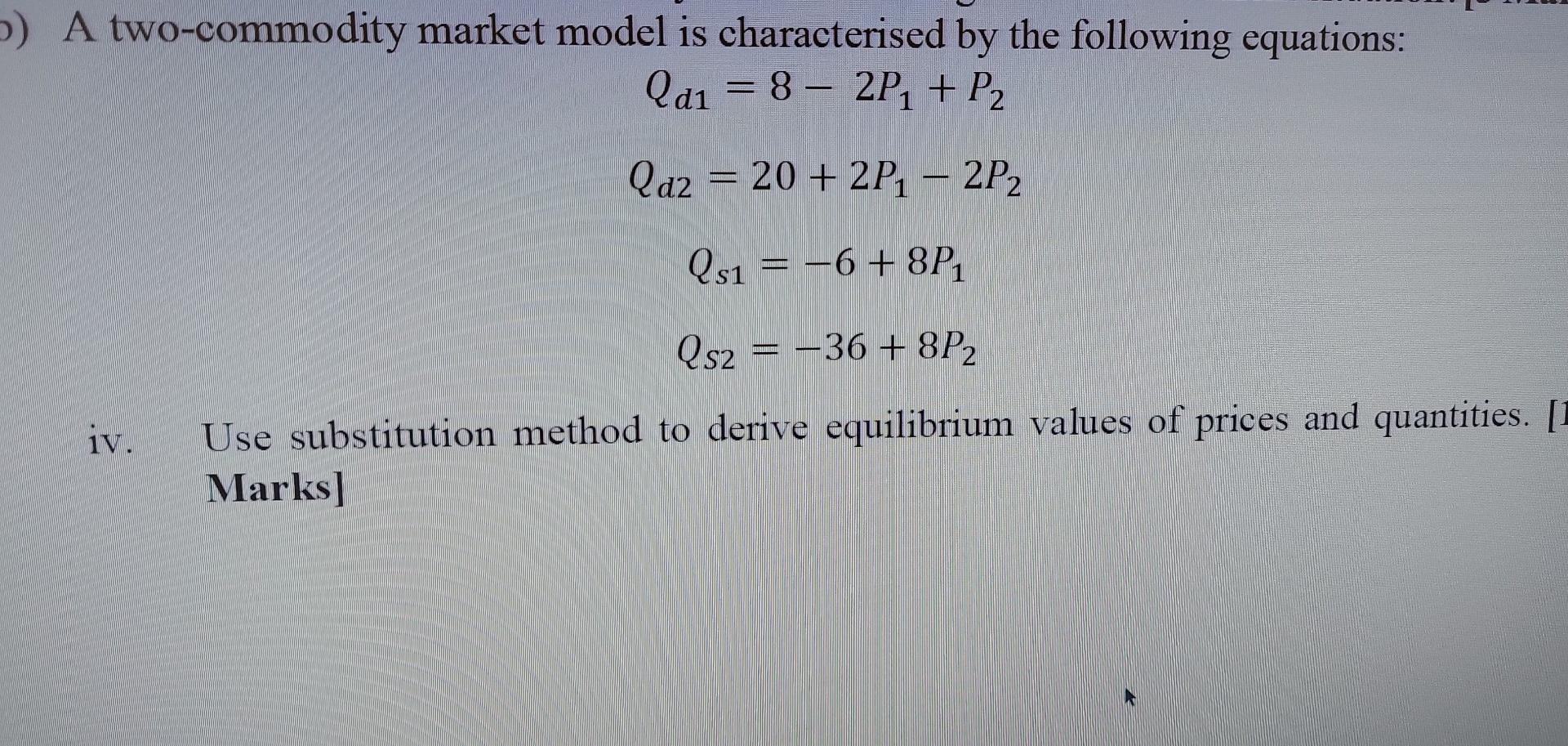 Solved b) A two-commodity market model is characterised by | Chegg.com