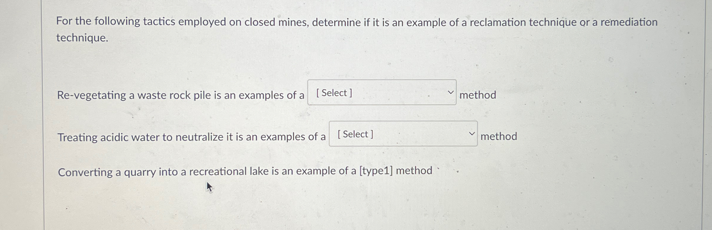 Solved For the following tactics employed on closed mines, | Chegg.com