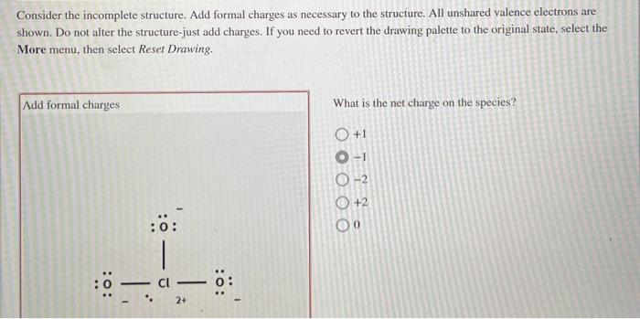 Solved Consider the incomplete structure. Add formal charges | Chegg.com