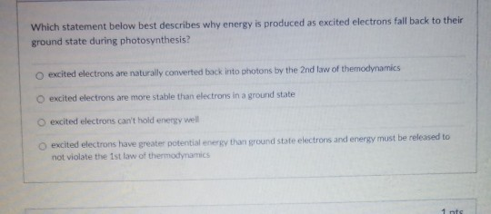 Solved Which statement below best describes why energy is | Chegg.com