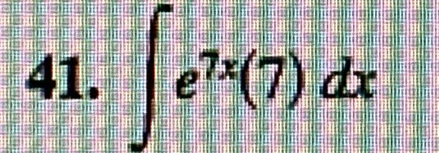 Solved ∫﻿﻿e7x(7)dx | Chegg.com
