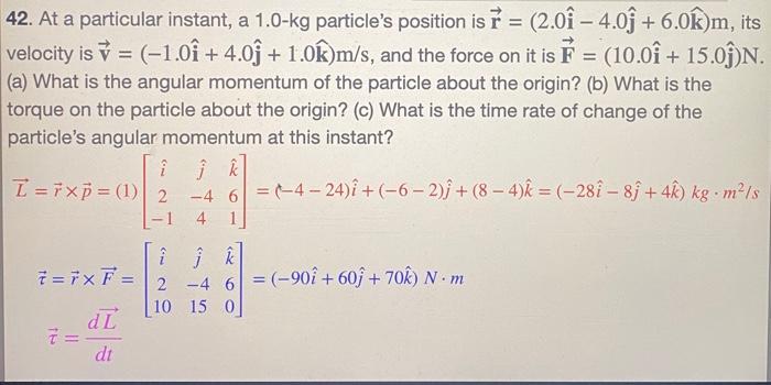 Solved 42. At a particular instant, a 1.0−kg particle's | Chegg.com