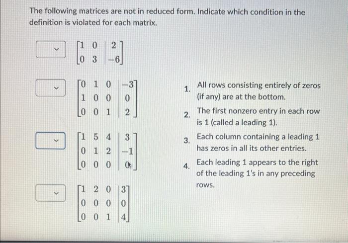 Solved The following matrices are not in reduced form. | Chegg.com