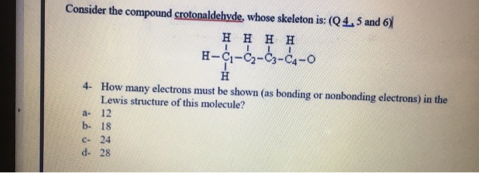 Solved Consider the compound crotonaldehyde, whose skeleton | Chegg.com