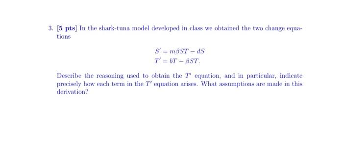 3. [5 pts] In the shark-tuna model developed in class | Chegg.com