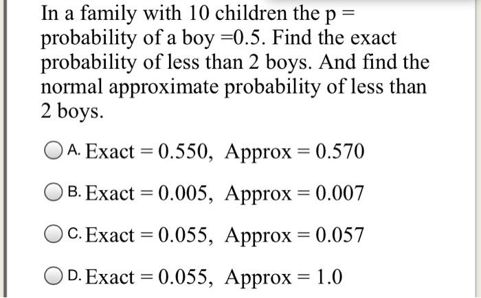 Solved In a family with 10 children the p probability of a | Chegg.com