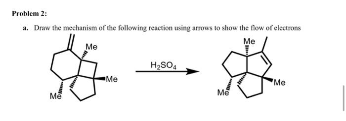 Solved a. Draw the mechanism of the following reaction using | Chegg.com