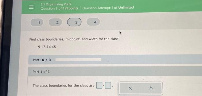 Solved Find class boundaries, midpoint, and width for the | Chegg.com
