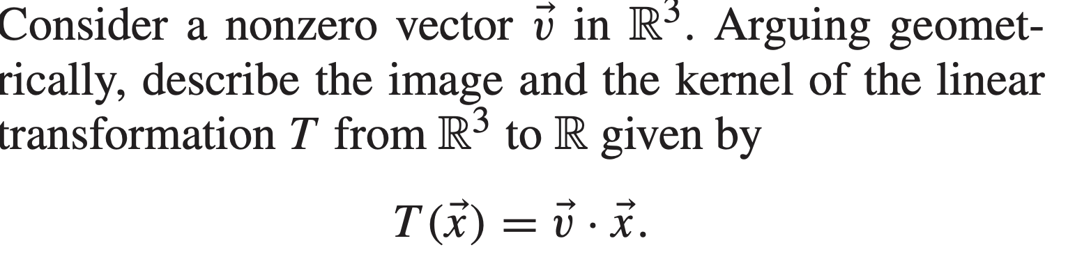 Solved Consider a nonzero vector vec(v) ﻿in R3. ﻿Arguing | Chegg.com