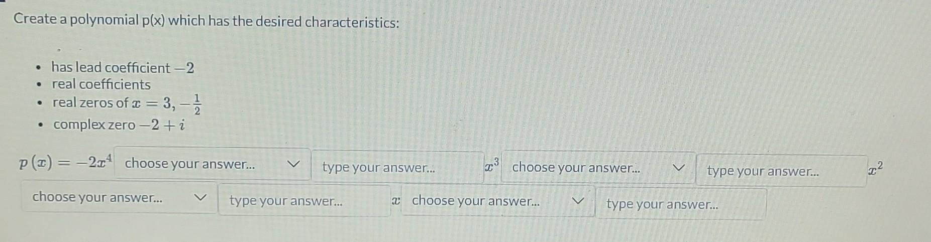 Solved Create a polynomial p(x) which has the desired | Chegg.com