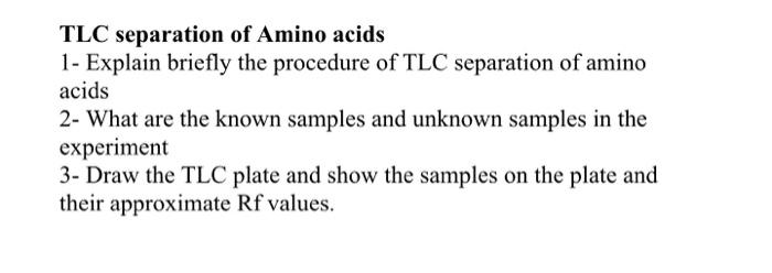 Solved TLC separation of Amino acids 1- Explain briefly the | Chegg.com