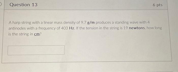 Solved A harp string with a linear mass density of 9.7 g/m | Chegg.com