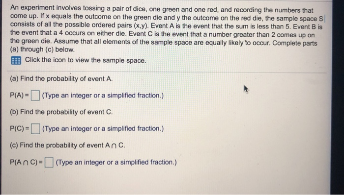 Solved An experiment involves tossing a pair of dice, one | Chegg.com