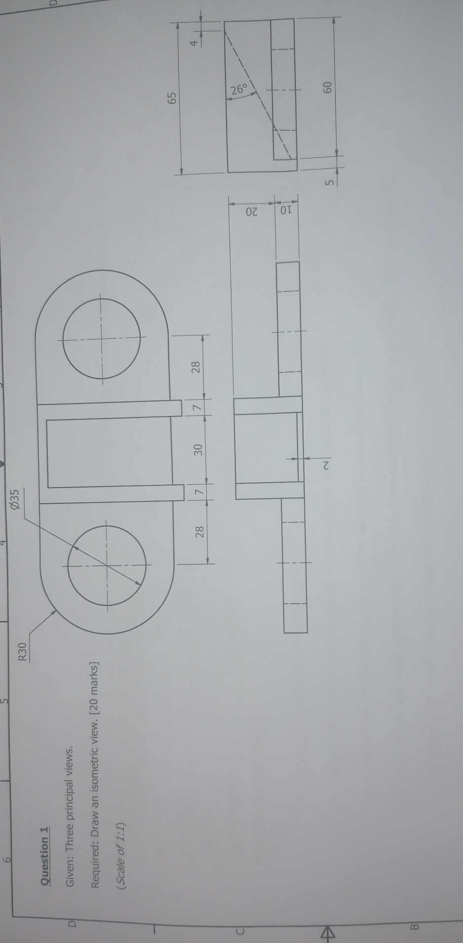 Solved 65Question 1Given: Three principal views.Required: | Chegg.com