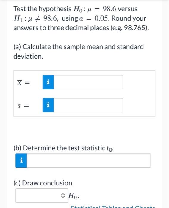 Solved Test the hypothesis H0:μ=98.6 versus H1:μ =98.6, | Chegg.com