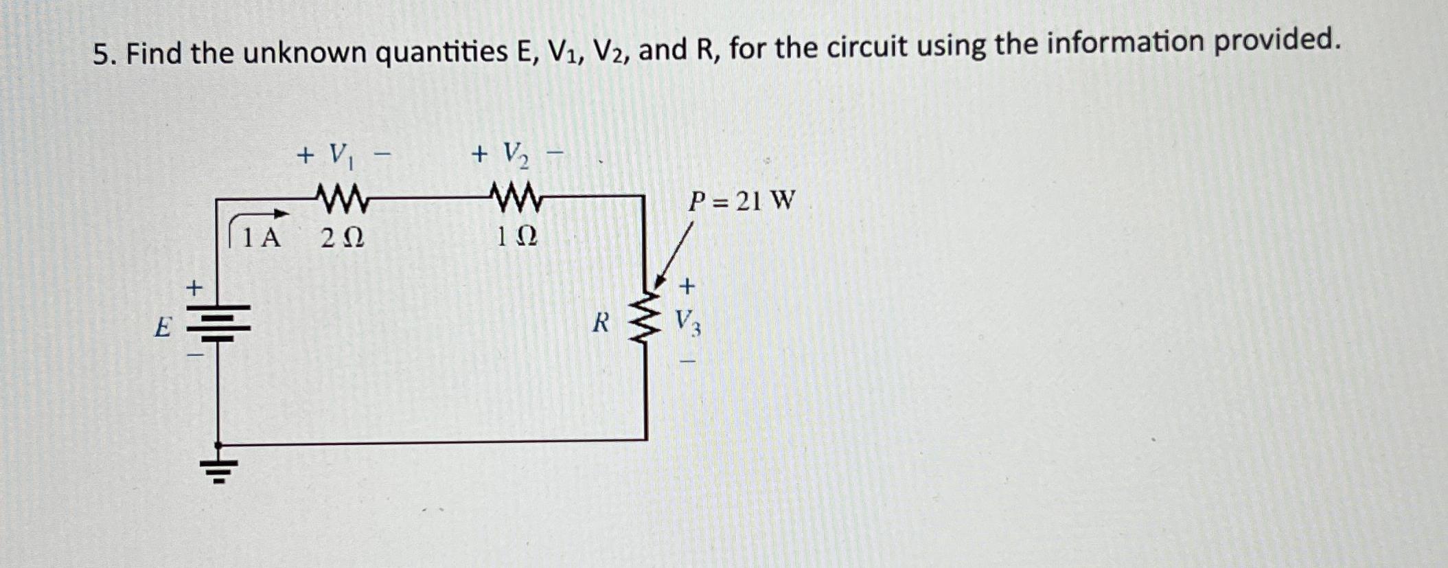 Solved Find the unknown quantities E,V1,V2, ﻿and R, ﻿for the | Chegg.com