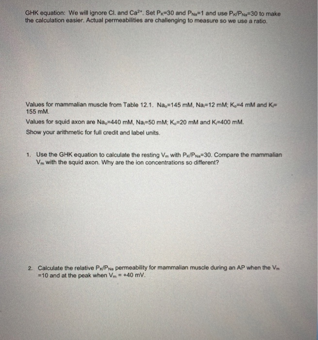 GHK equation: We will ignore Cl. and Cat. Set Pk=30 | Chegg.com