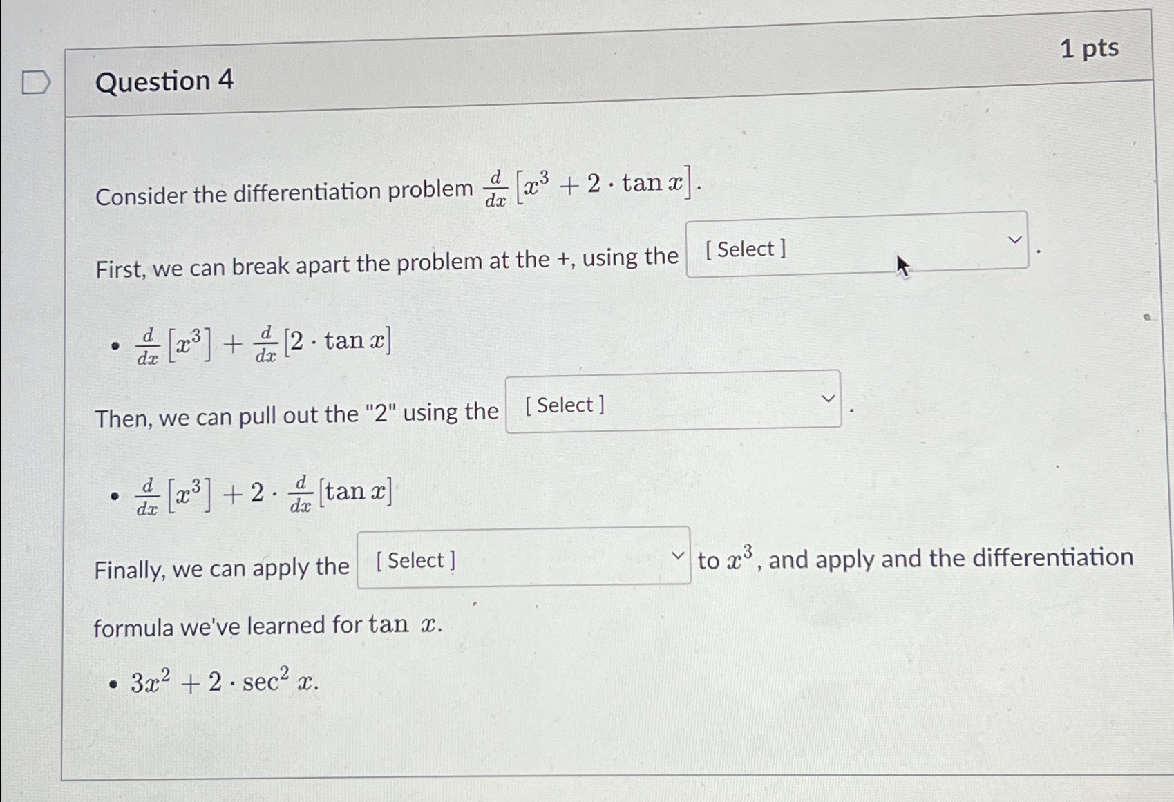 Solved Question 41ptsConsider the differentiation problem | Chegg.com