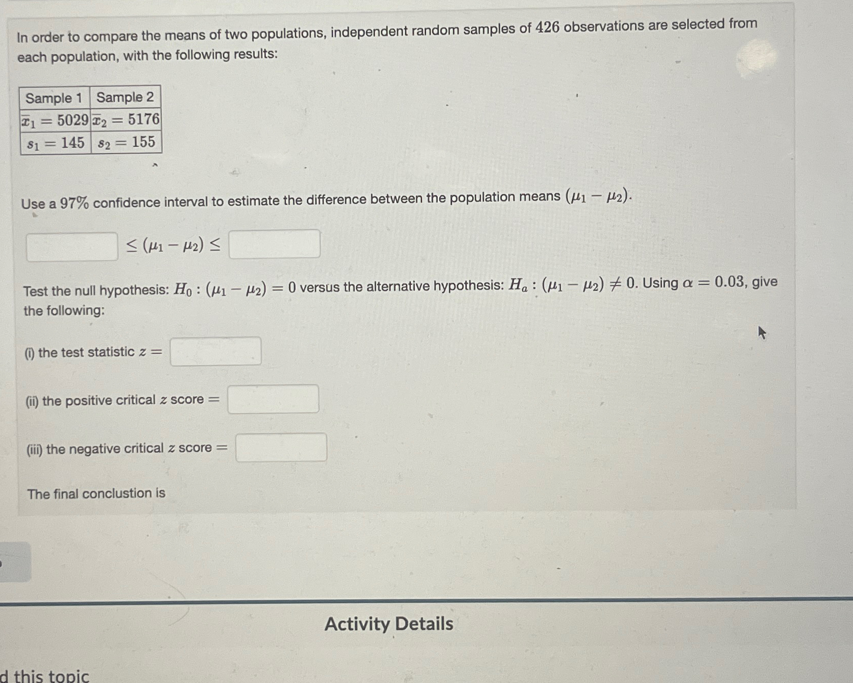 Solved In order to compare the means of two populations, | Chegg.com