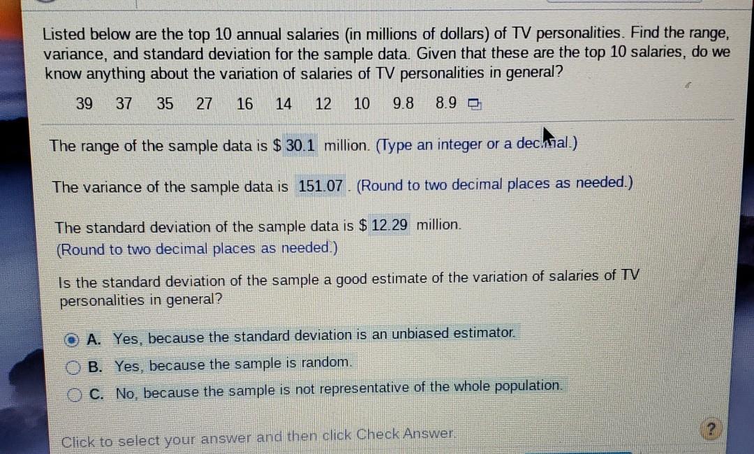Solved A. Yes, because the standard deviation is an unbiased | Chegg.com
