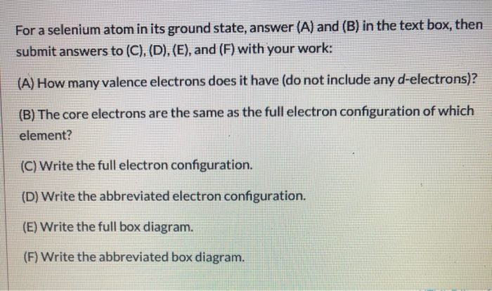Solved For a selenium atom in its ground state, answer (A) | Chegg.com