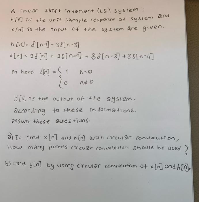Solved A linear shift invariant (LSI) system h[n] is the | Chegg.com