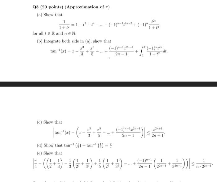 Solved Q3 (20 points) (Approximation of π ) (a) Show that | Chegg.com