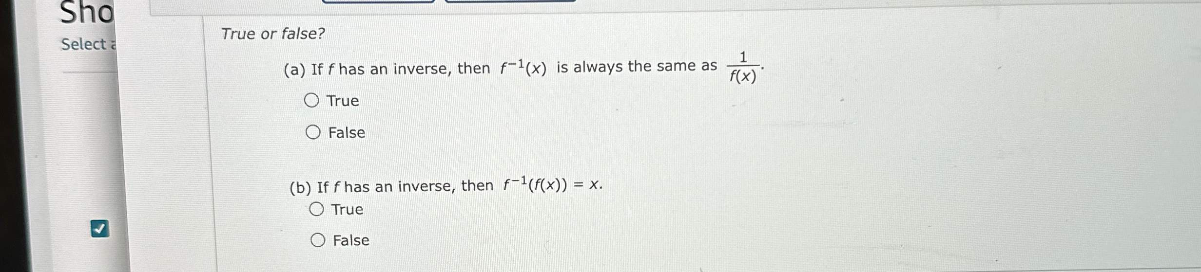 Solved ShoSelect :True or false?(a) ﻿If f ﻿has an inverse, | Chegg.com