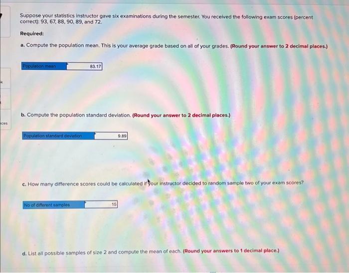 Solved Suppose your statistics instructor gave six | Chegg.com