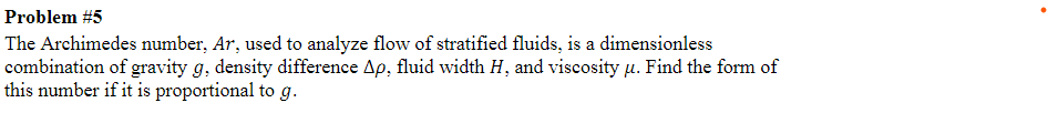 Solved Problem #5The Archimedes number, Ar, ﻿used to analyze | Chegg.com