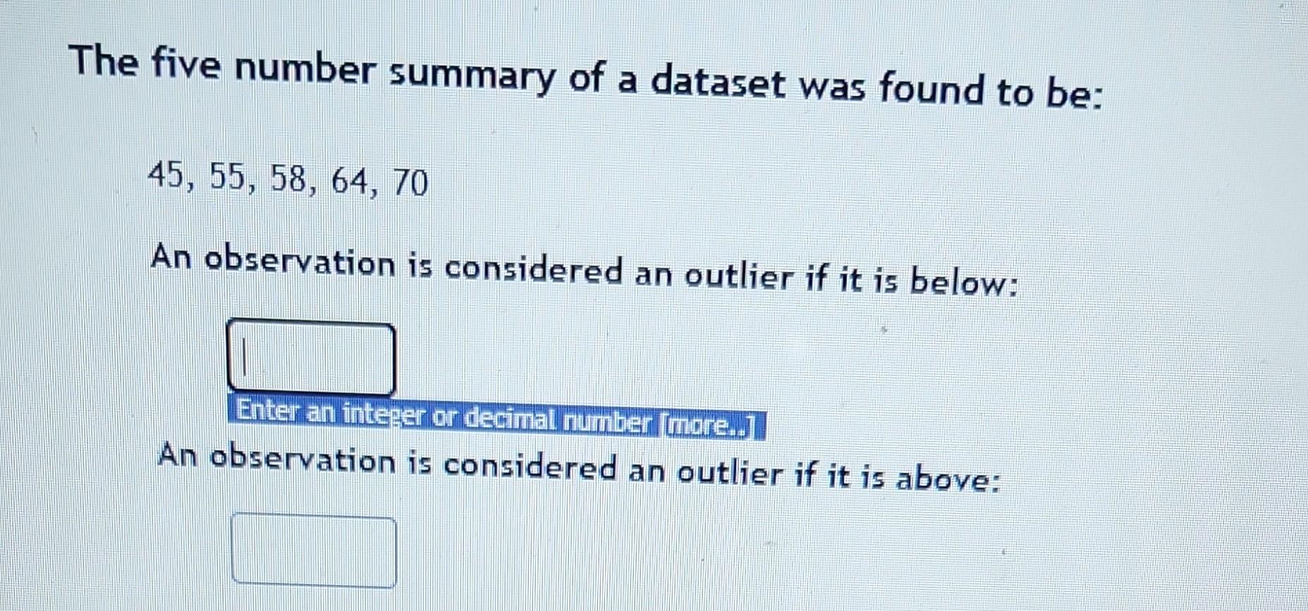 Solved The five number summary of a dataset was found to be: | Chegg.com