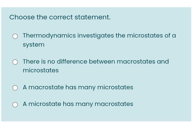 Solved Choose the correct statement. Thermodynamics | Chegg.com