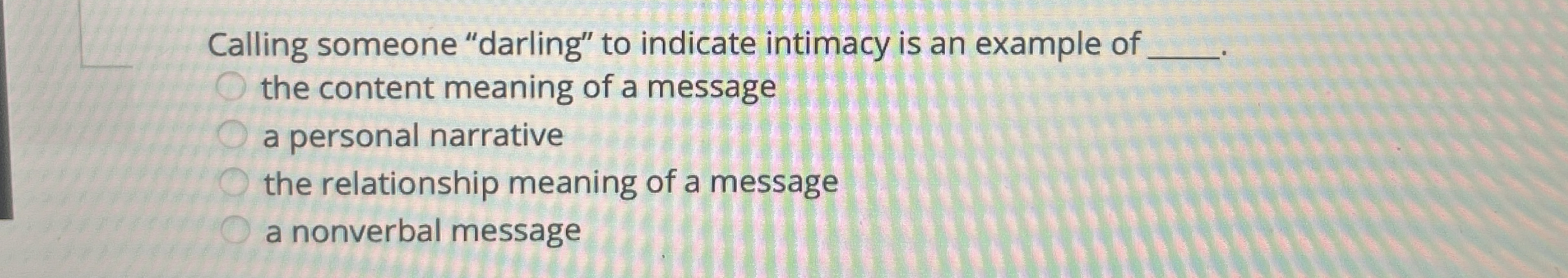 Solved Calling someone "darling" to indicate intimacy is an | Chegg.com