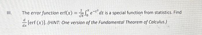 Solved II. The error function erf(x)=π2∫0xe−t2dt is a | Chegg.com