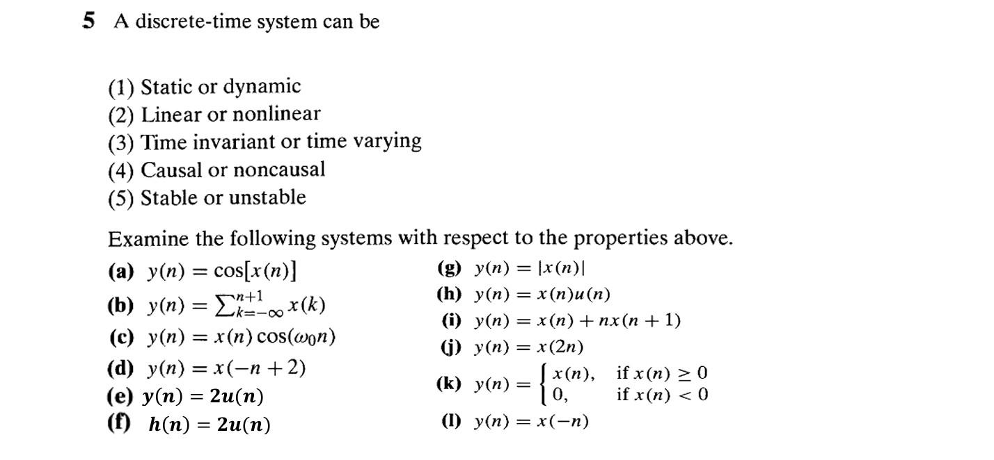 Solved 5 A Discrete Time System Can Be 1 Static Or Dynamic