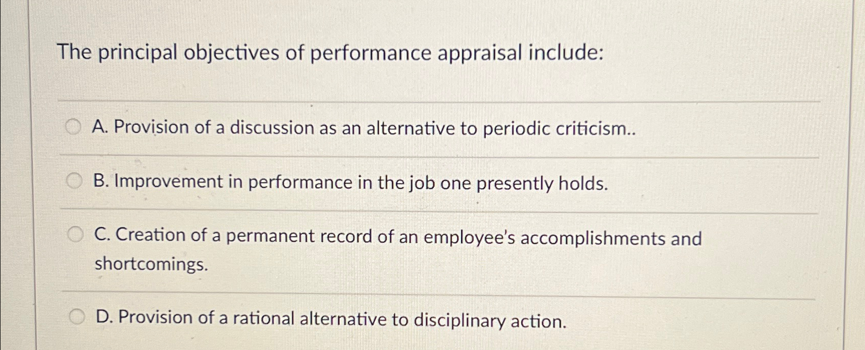 Solved The principal objectives of performance appraisal | Chegg.com