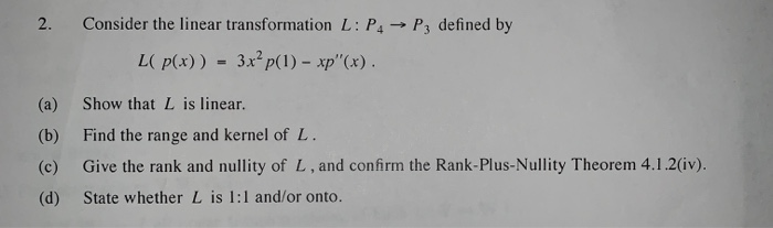 Solved Consider the linear transformation L: P4- P3 defined | Chegg.com