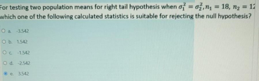 Solved For Testing Two Population Means For Right Tail 4933