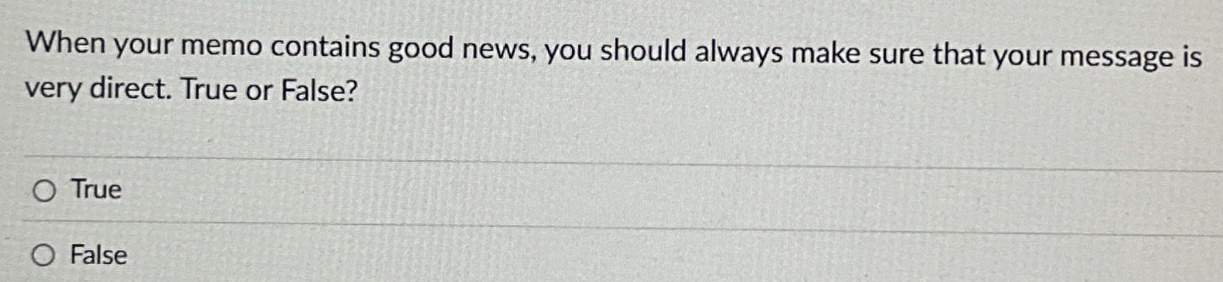 Solved When your memo contains good news, you should always | Chegg.com