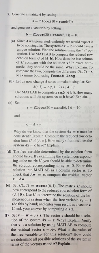 Solved Generate a matrix A ﻿by settingA=fl∞r(10**rand(6))and | Chegg.com
