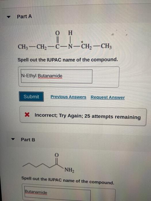 Solved Part A он CH3 -CH2-C-N-CH2-CH; Spell out the IUPAC | Chegg.com