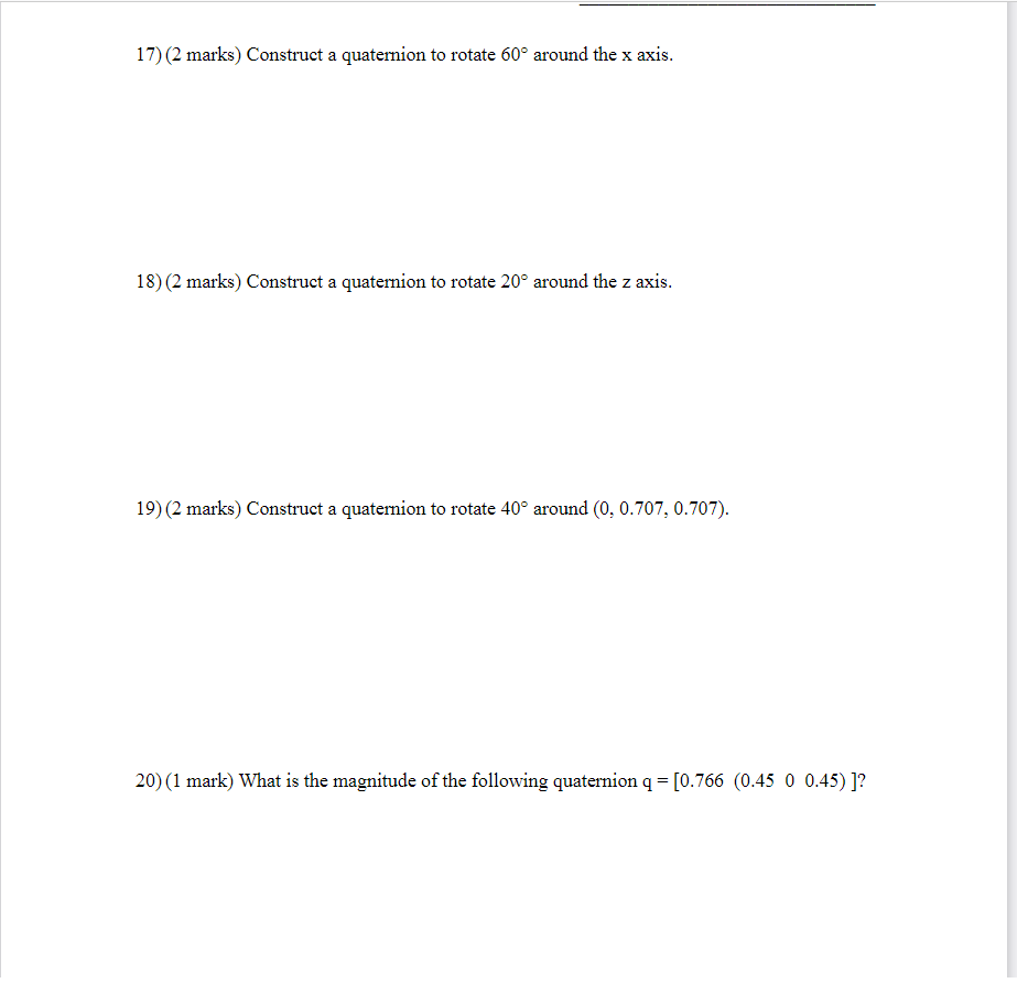 Solved (2 ﻿marks) ﻿Construct a quaternion to rotate 60° | Chegg.com