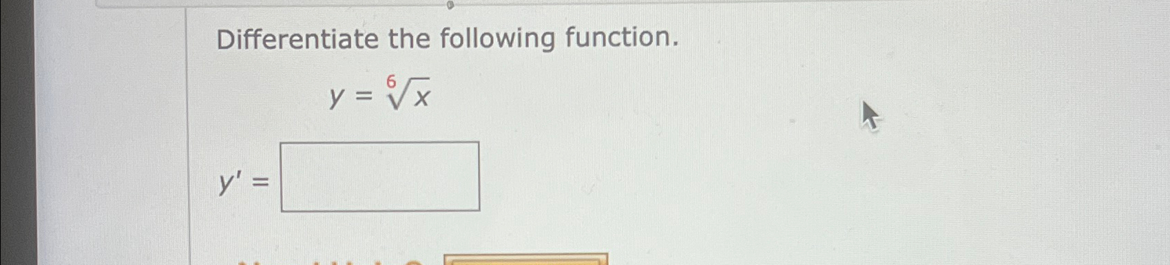 Solved Differentiate The Following Function Y X6y