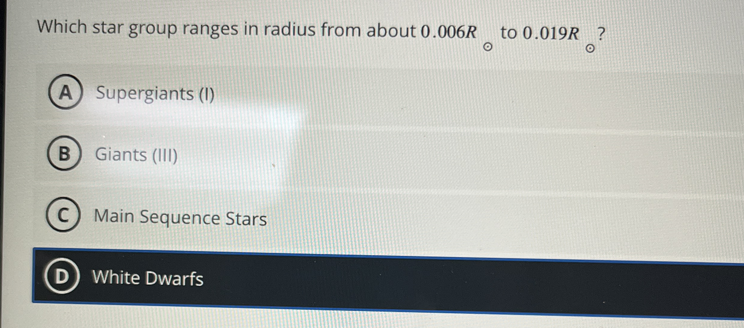 Solved Which star group ranges in radius from about 0.006Ro. | Chegg.com
