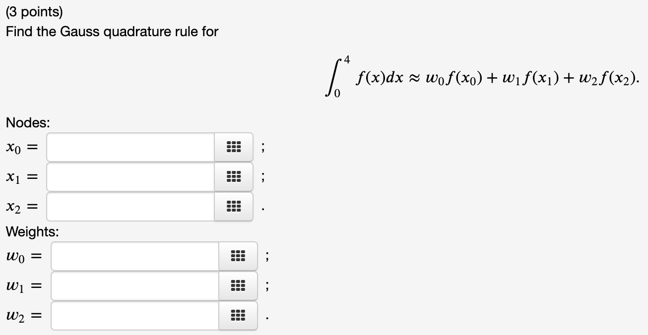 Solved (3 ﻿points)Find the Gauss quadrature rule | Chegg.com