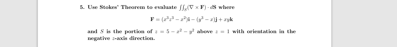 Solved Use Stokes' Theorem to evaluate ∬S(grad×F)*dS | Chegg.com