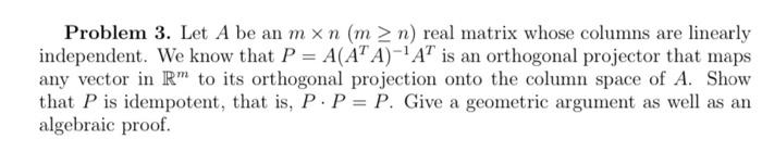 Solved Problem 3. Let A be an m×n(m≥n) real matrix whose | Chegg.com